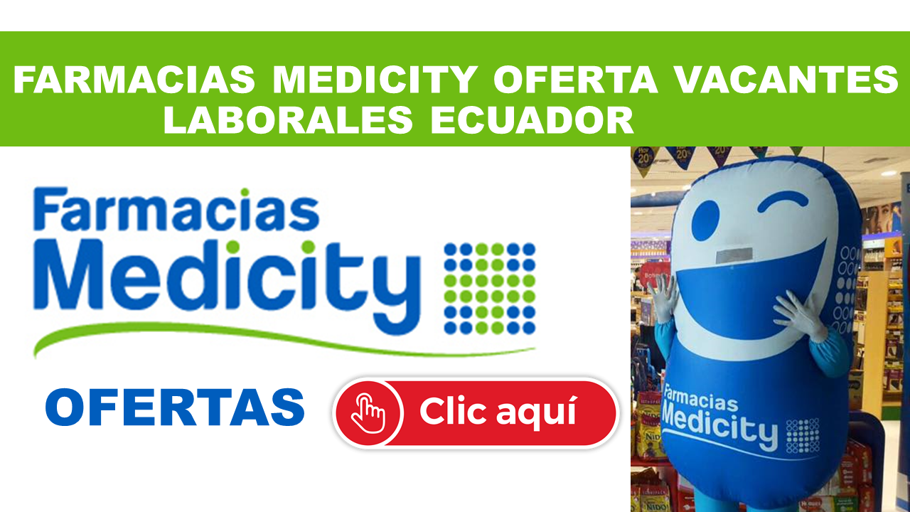 Farmacias Medicity Oferta vacantes Laborales Ecuador 【2020】