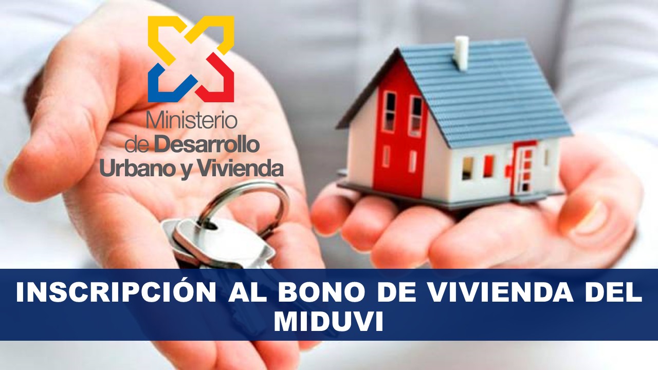 ≫ Inscripción al Bono de la Vivienda del MIDUVI (2025)